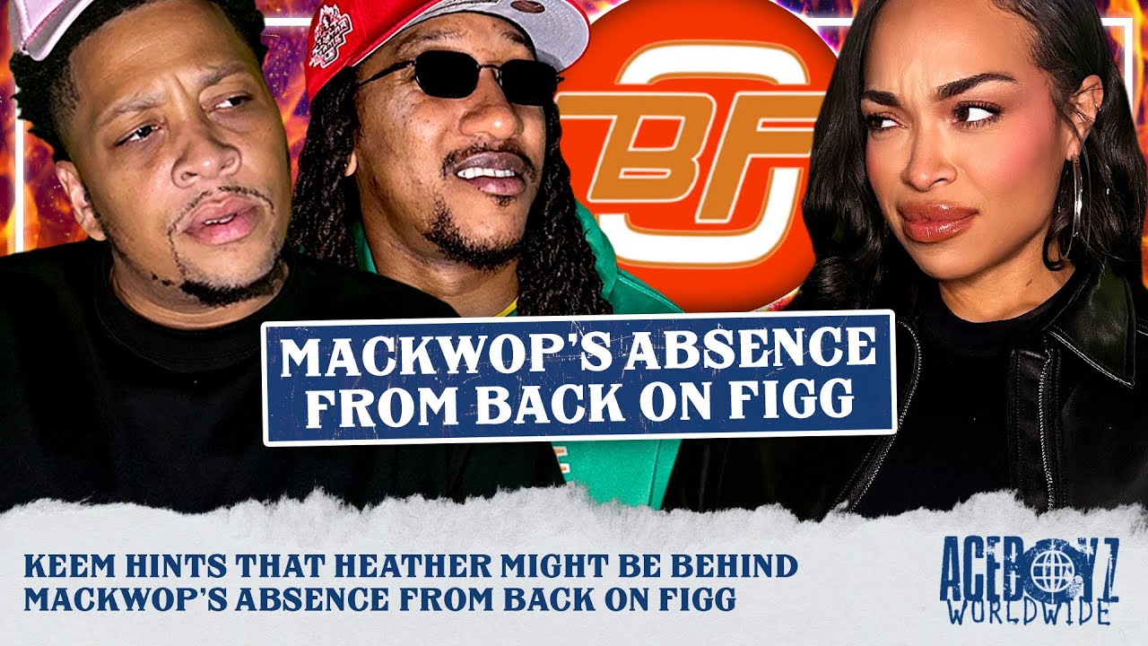 Keem Hints That Heather Might Be Behind MackWop’s Absence from Back on ...