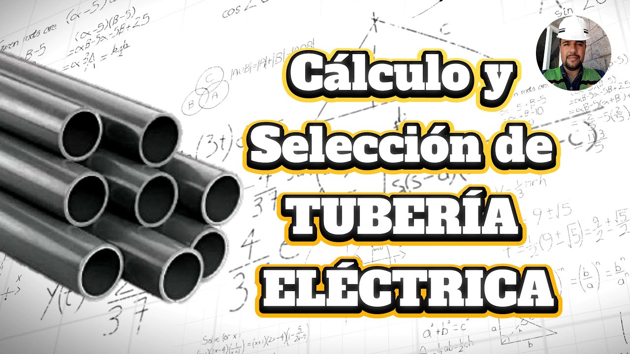 Cómo Calcular La Tubería Para Una Instalación Eléctrica * NOM-001-SEDE ...