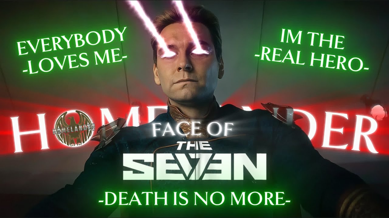 HOMELANDER | IM THE FACE OF THE SEVEN! | EDIT | DEATH IS NO MORE | 4K ...