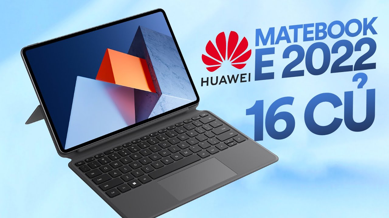 Laptop 2 in 1 chạy Windows 11 giá 16 triệu: Huawei Matebook E 2022 - YouTube