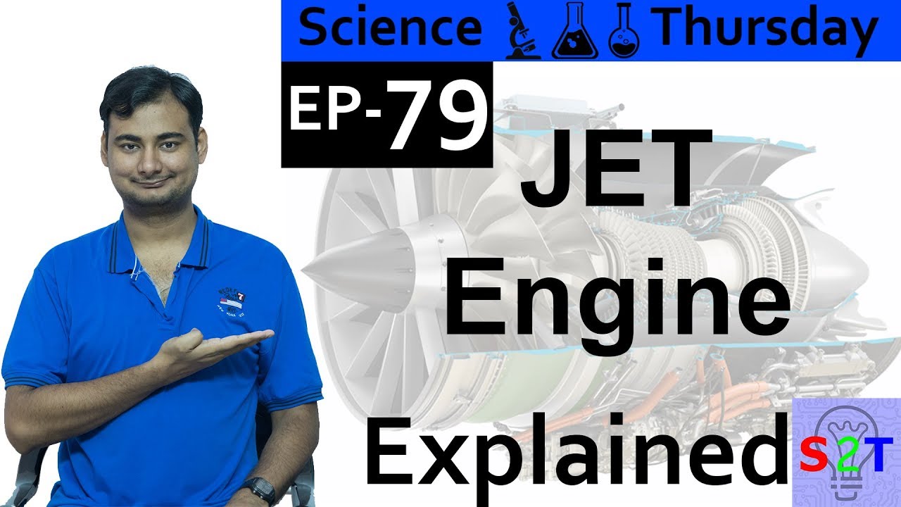 Jet Engine Explained{Science Thursday Ep79} - YouTube