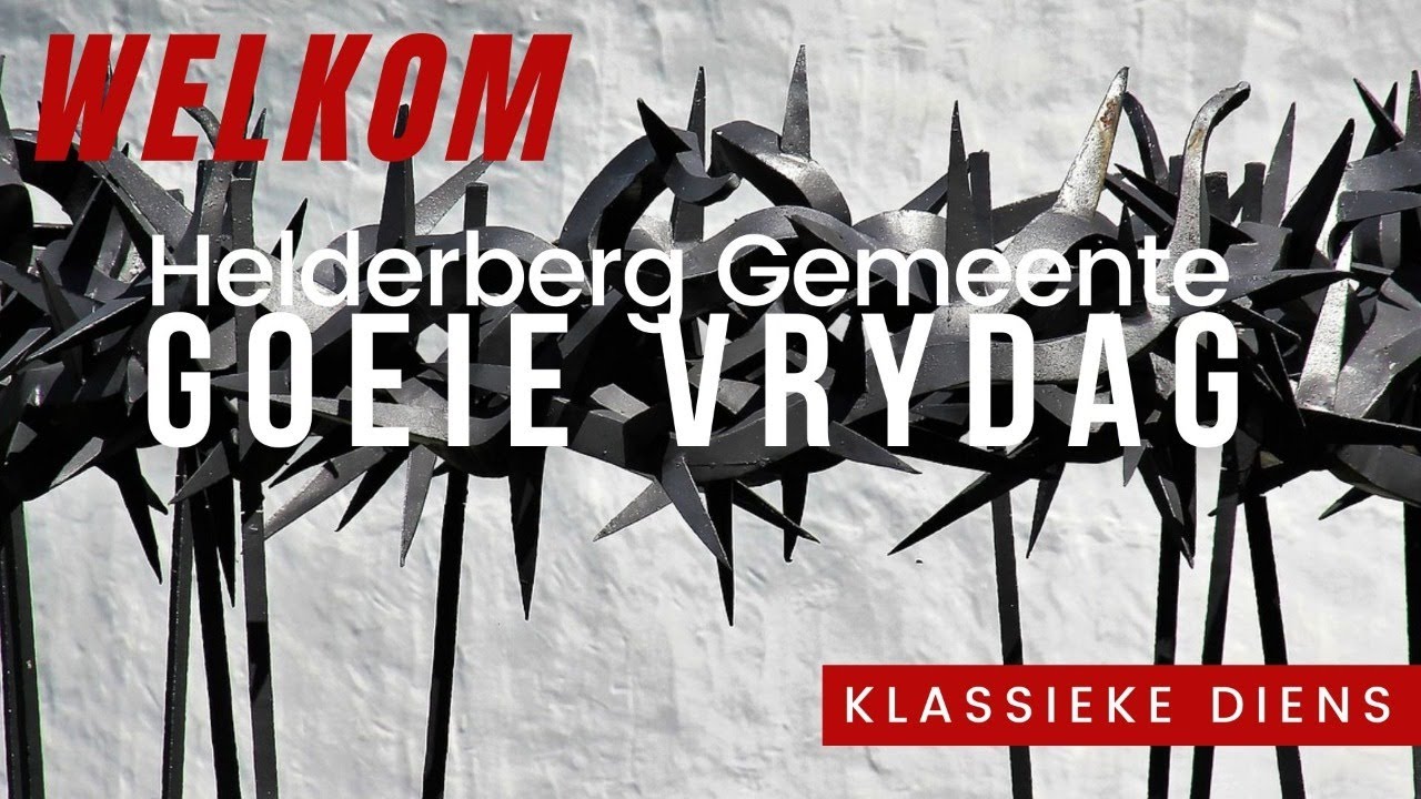 Goeie Vrydag, - Klassieke Diens, Vrydag 2 April 2021 - YouTube