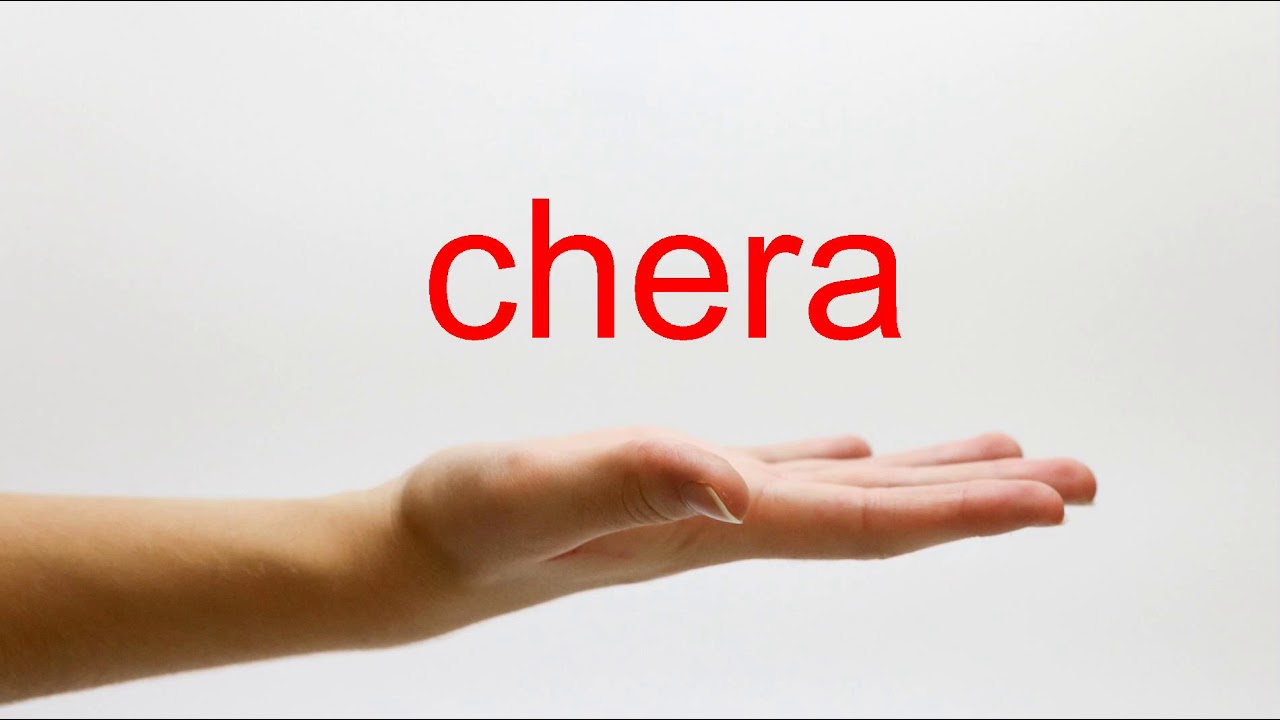 How to Pronounce chera - American English - YouTube