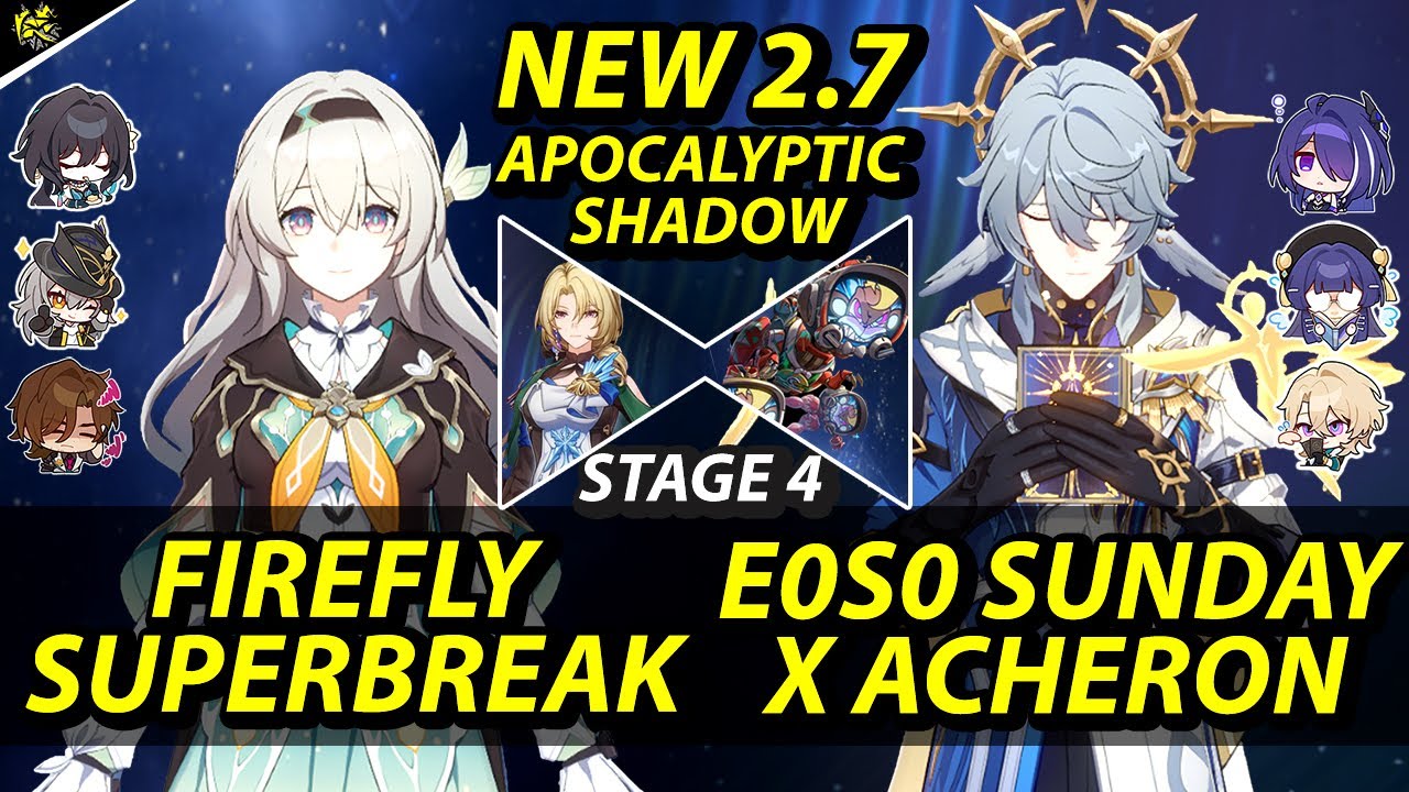 E0S1 Firefly F2P & E0S0 Sunday x Acheron | New Apocalyptic Shadow 3 ...