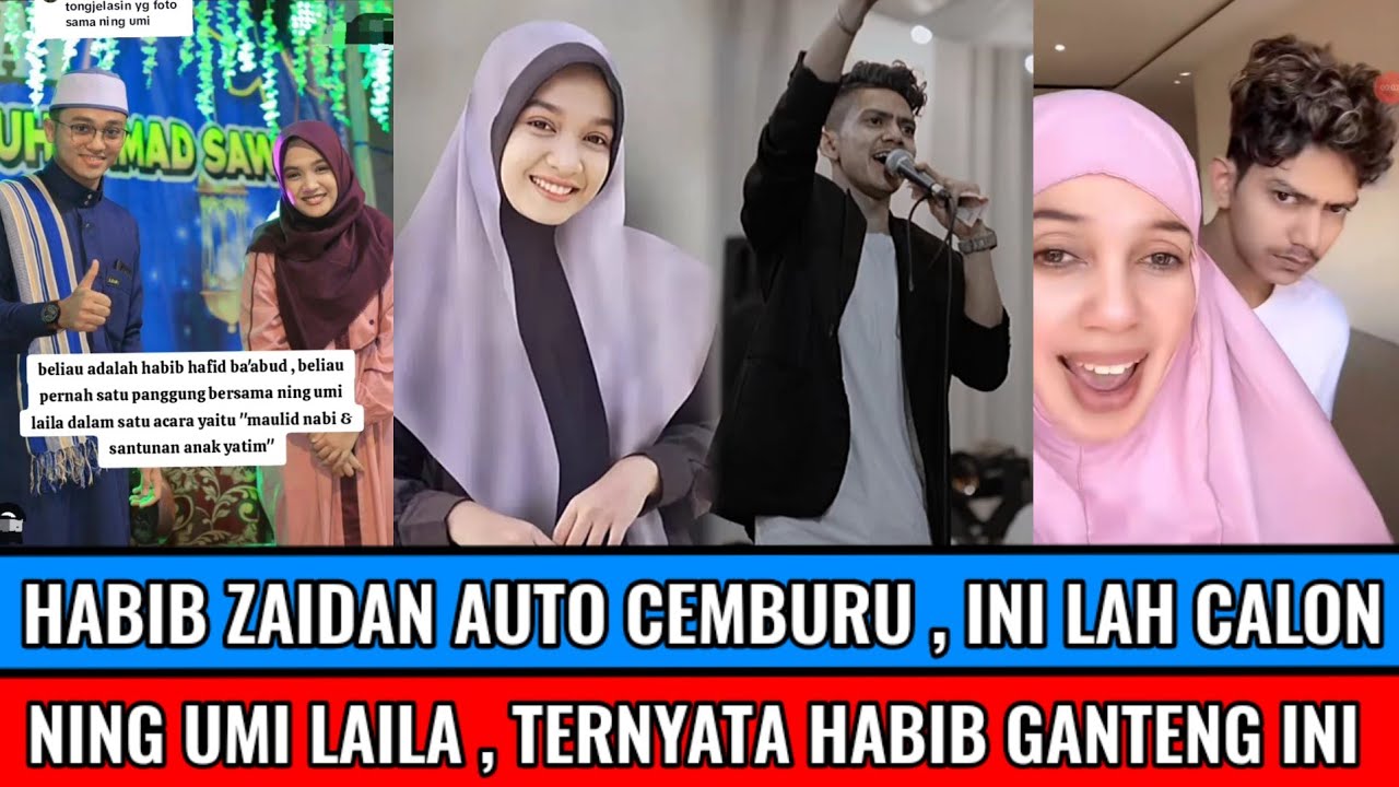 HABIB ZAIDAN AUTO CEMBURU , INILAH CALON NING UMI LAILA , HABIB MUDA ...