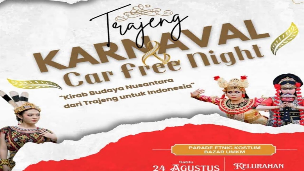 TRAJENG KARNAVAL KREATIF CAR FREE NIGHT |KIRAB BUDAYA NUSANTARA - YouTube