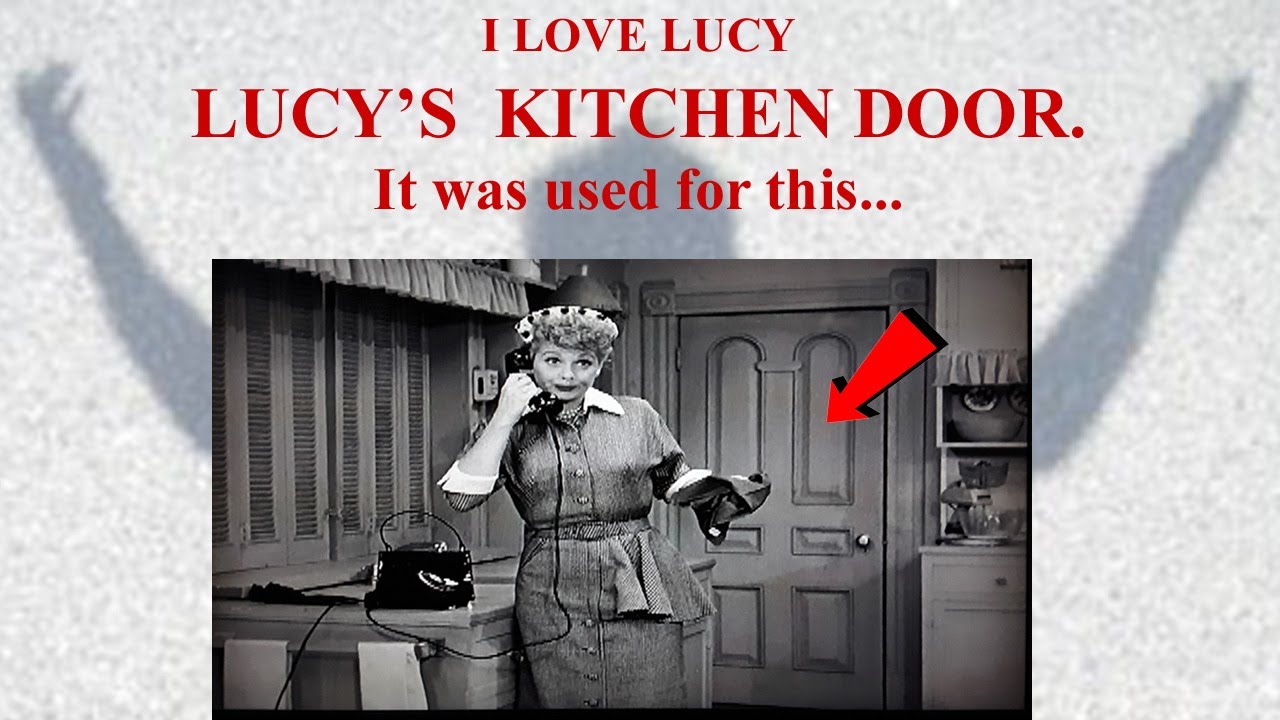 I Love Lucy - Lucy's Kitchen Door. This is what it was used for. - YouTube