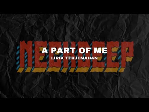 A PART OF ME - NECK DEEP feat LAURA WHITESIDE (lirik&terjemahan) - YouTube