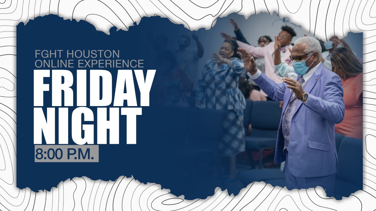 FGHT Houston: God Controls the Storm (June 27th) - YouTube