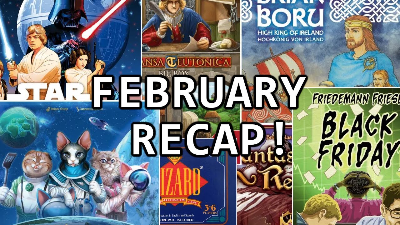 Games Played in February - Recap! - YouTube
