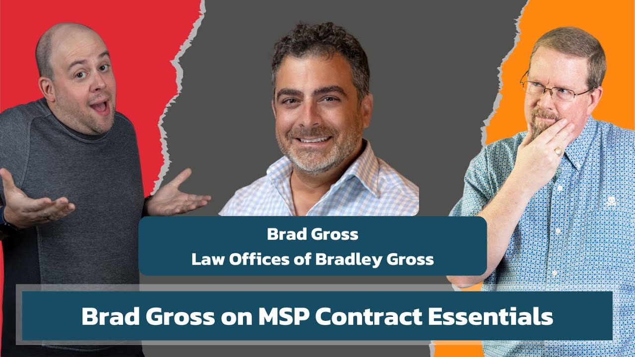 Brad Gross on MSP Contract Essentials | EP72 - YouTube