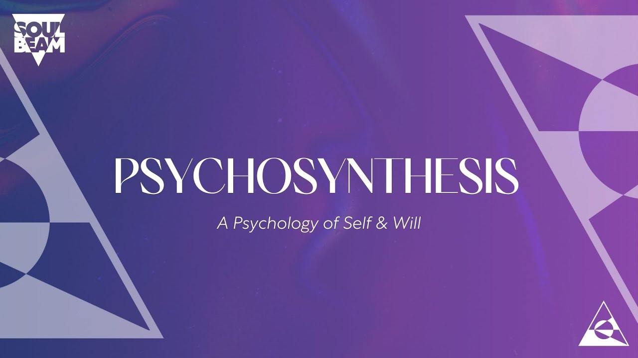 Introduction to Psychosynthesis - YouTube