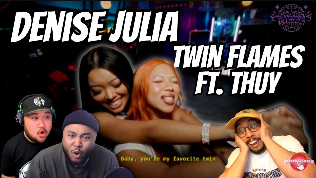 This is so FIRE🔥🔥🔥 - DENISE JULIA - TWIN FLAMES FT. THUY M/V - REACTION - YouTube