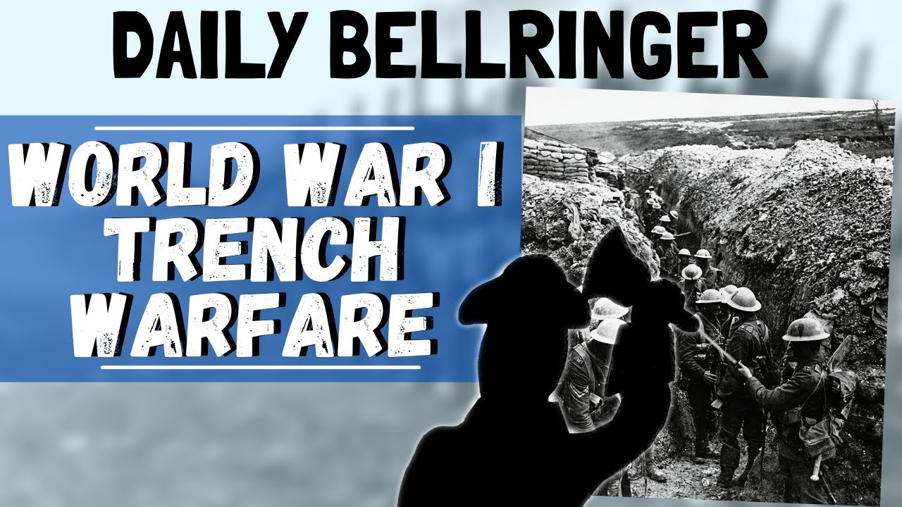 Trench Warfare World War 1 | Daily Bellringer - YouTube