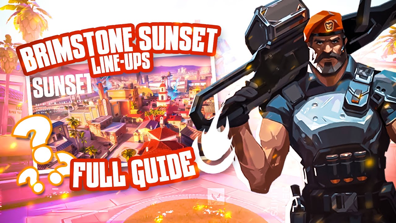 *NEW* SUNSET Brimstone Lineups| Valorant Lineups *FULL GUIDE 2024 ...