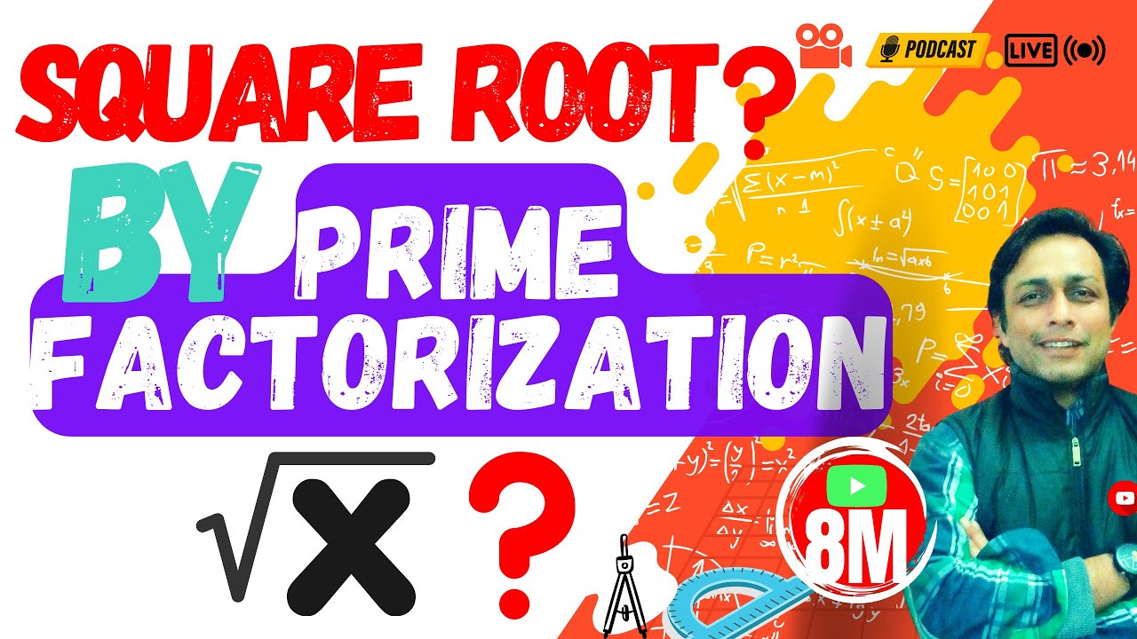 Prime Factorization Method Square Root By Prime Factorization Method