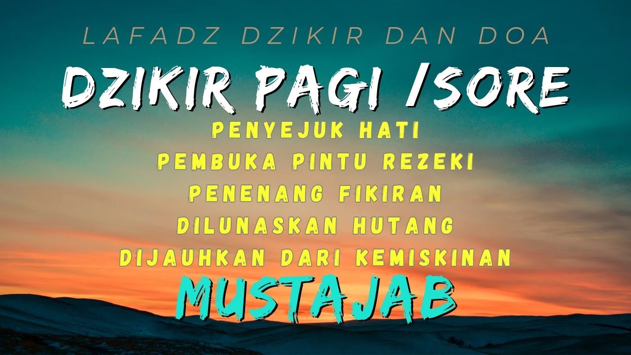 Dzikir Petang Dzikir Sore Sesuai Sunnah, PenyejukHati dan Pikiran ...