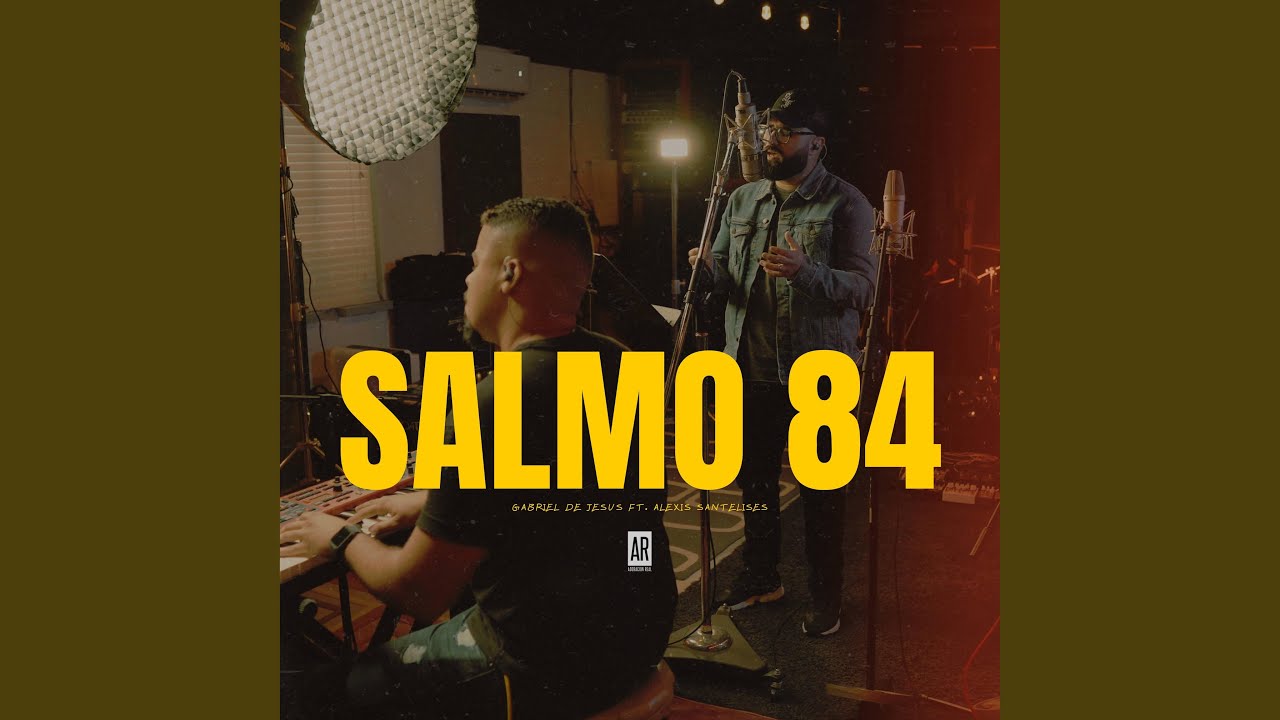 Salmo 84 - YouTube