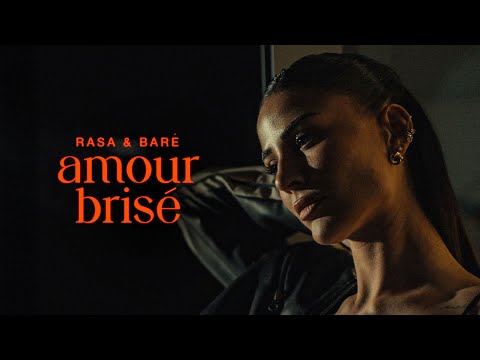 amour brisé - RASA X BARE (OFFICIAL VIDEO 4K)