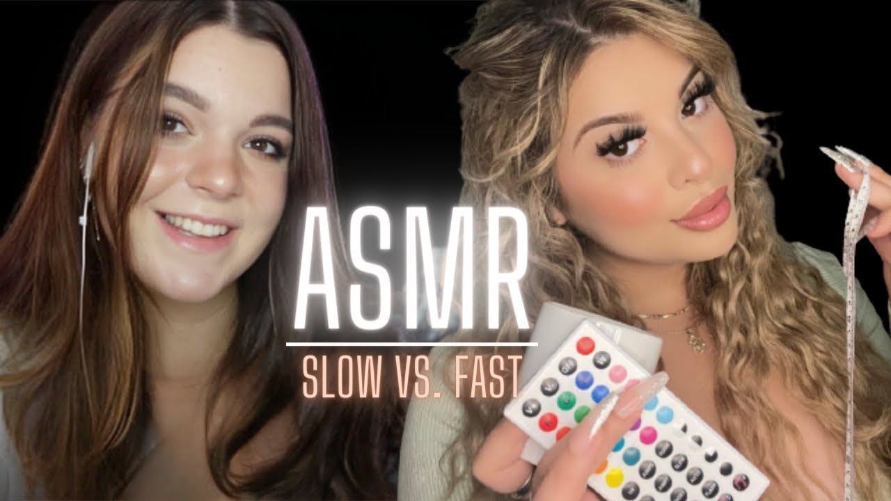 slow vs. fast ASMR triggers ⚡️ft. @LeAnnASMR_ - YouTube