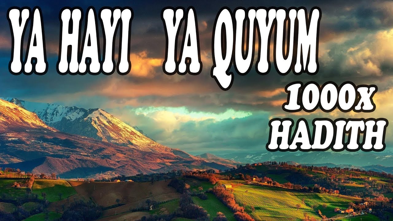 YA HAYI YA QUYUM The Prophet's Commandment 1000x - YouTube