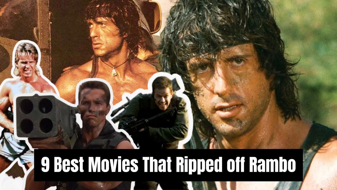 9 Best Movies That Ripped off Rambo - YouTube