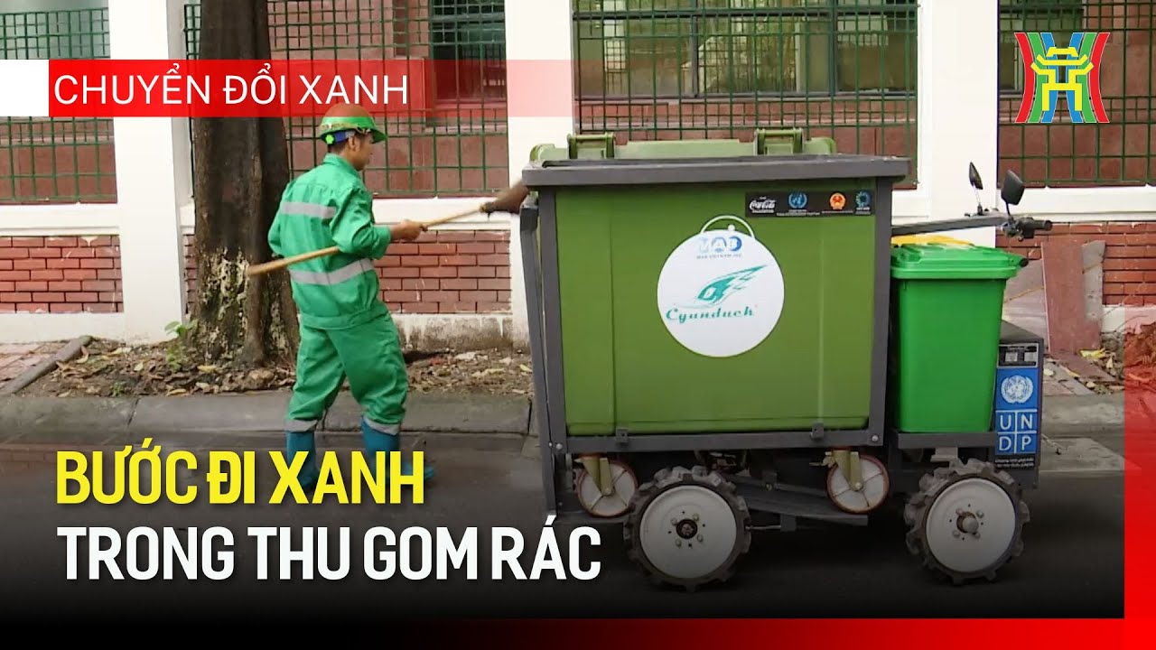 Bước đi xanh trong thu gom rác | Chuyển đổi xanh - YouTube