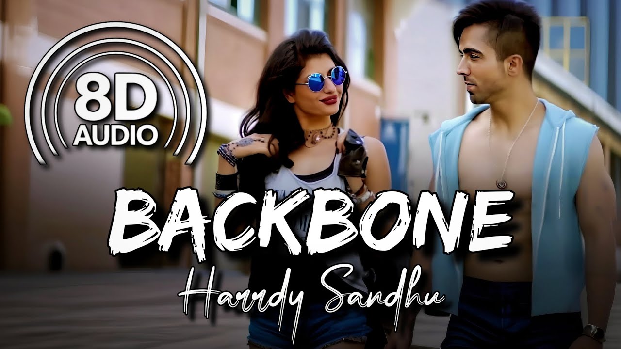 Backbone (8D Audio) | (Harrdy Sandhu) | (Jaani) | (B Praak) | (Zenith ...