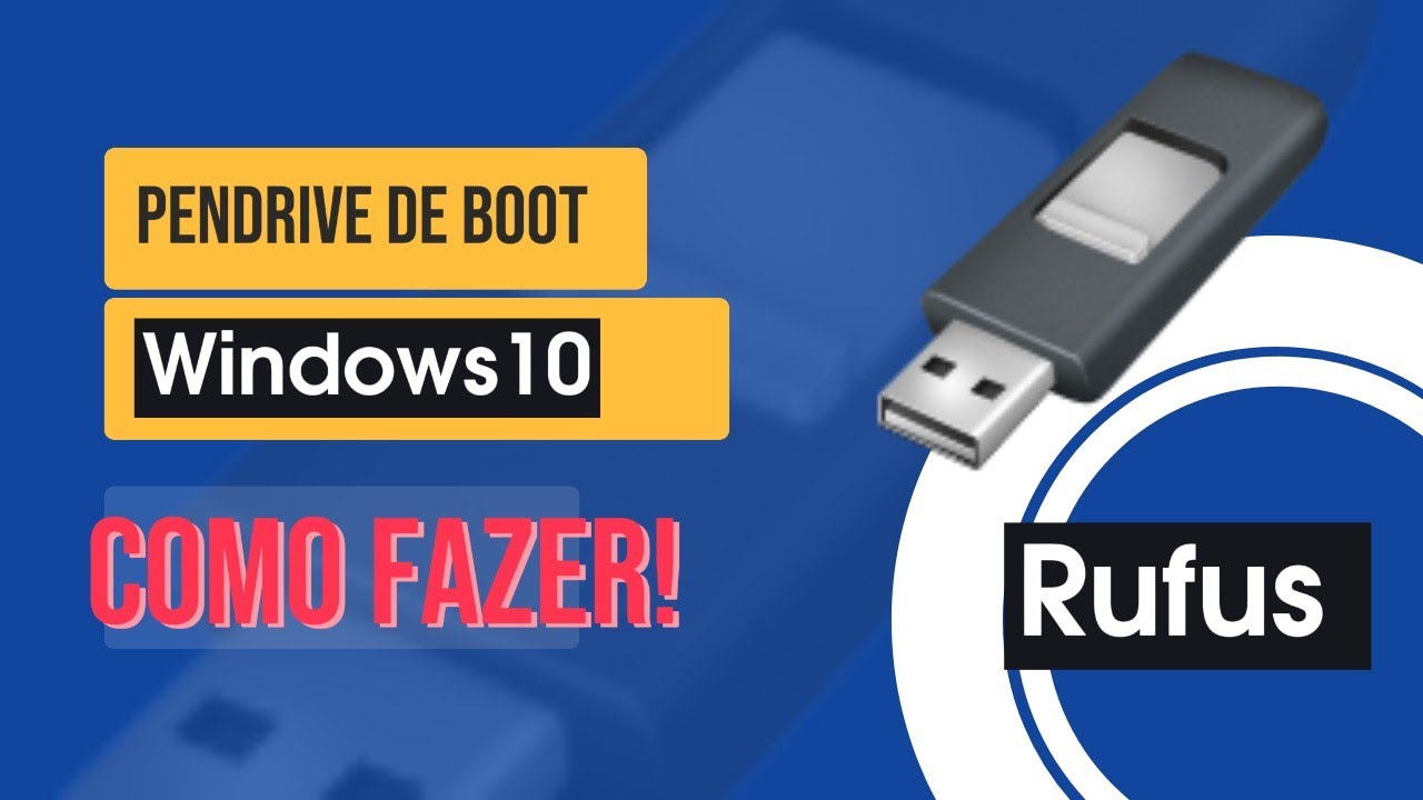 Como criar um pendrive de Boot usando o Rufus(windows 10) - YouTube