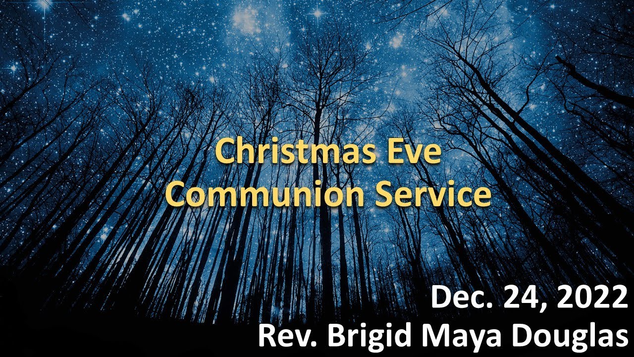 Christmas Eve Communion Service (2022-12-24) - YouTube