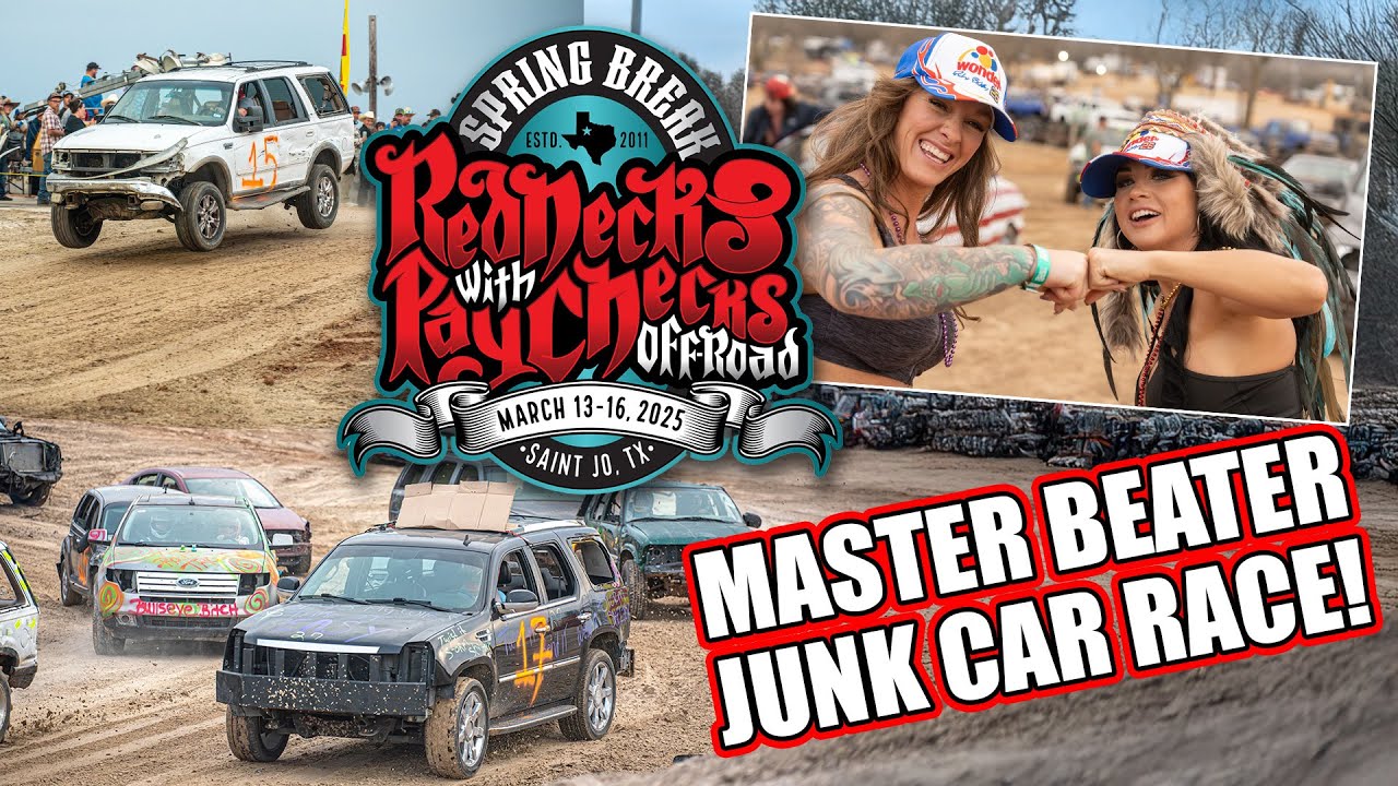 Rednecks with Paychecks Spring Break 2025 Master Beater Junk Car Race ...