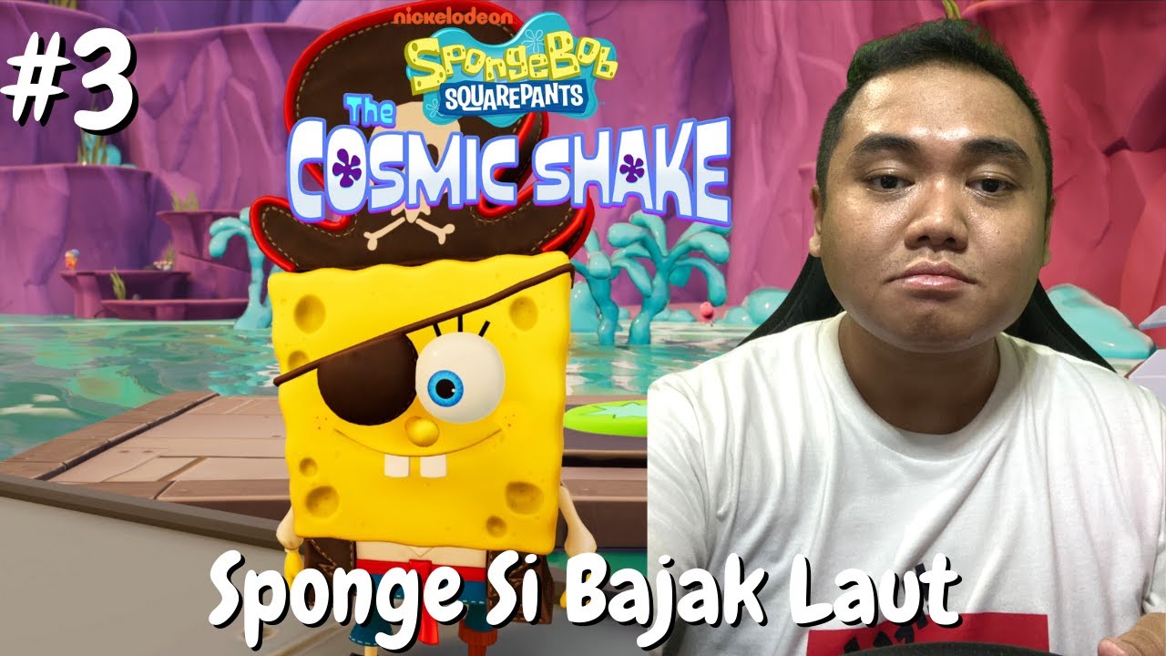 Aku SpongeBob Si Bajak Laut - SpongeBob SquarePants The Cosmic Shake ...