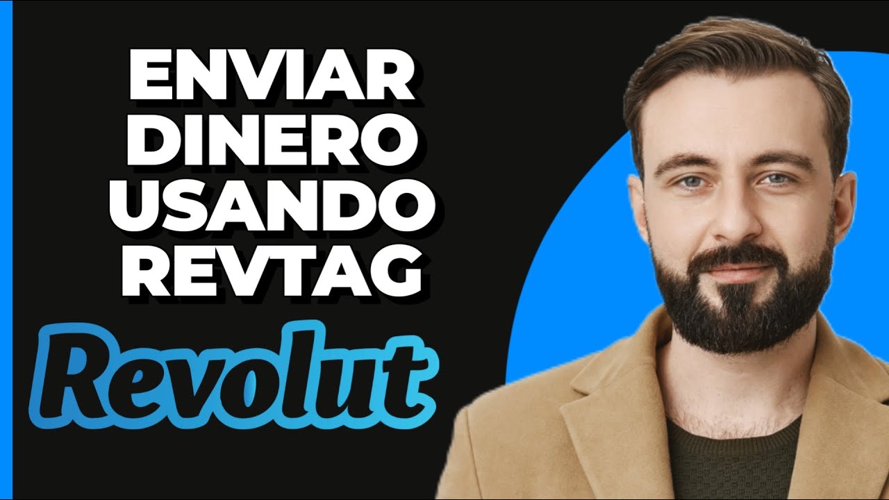 Cómo enviar dinero en Revolut usando Revtag | 2024 - YouTube