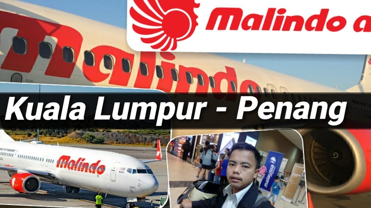 BEST MALINDO AIR KUALA LUMPUR - PENANG | Review Domestic Flight Malaysia Aviation - YouTube
