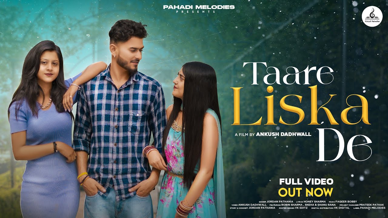 Taare Liska De(Full Video)Jordan Pathania|Honey|New Himachali Song 2023 ...