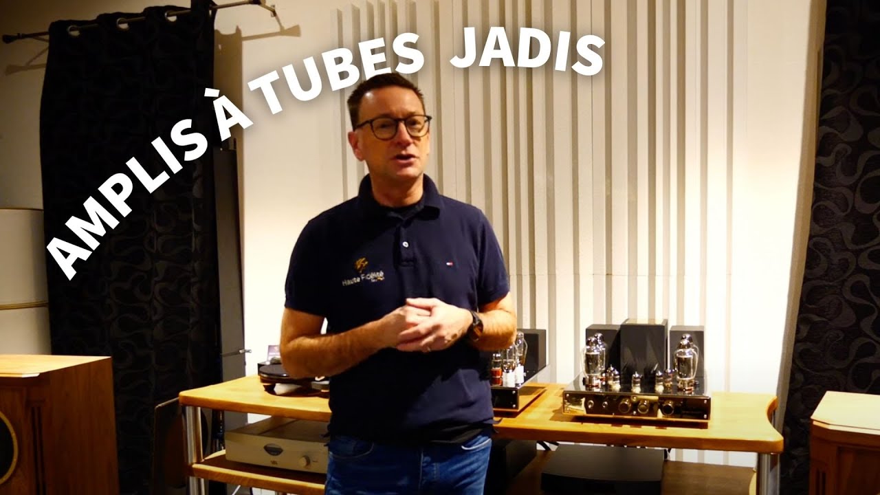 PRÉSENTATION AMPLIS À TUBES - JADIS - YouTube
