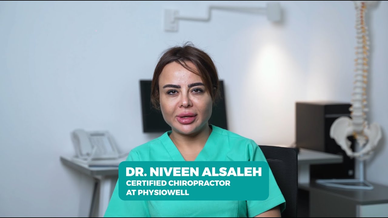 DR. NIVEEN AL SALEH - Chiropractor Dubai : Physiowell.ae - YouTube