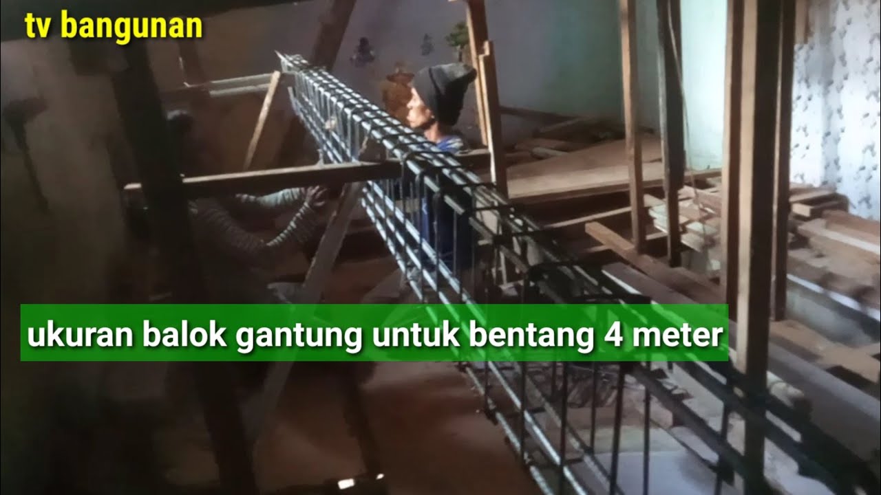 berapa ukuran balok gantung bentangan 4 meter - YouTube