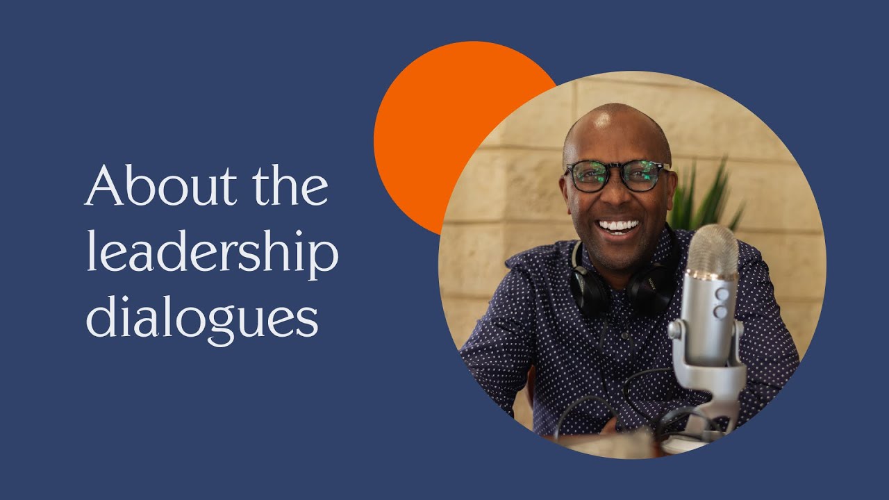 Welcome to The Leadership Dialogues - YouTube