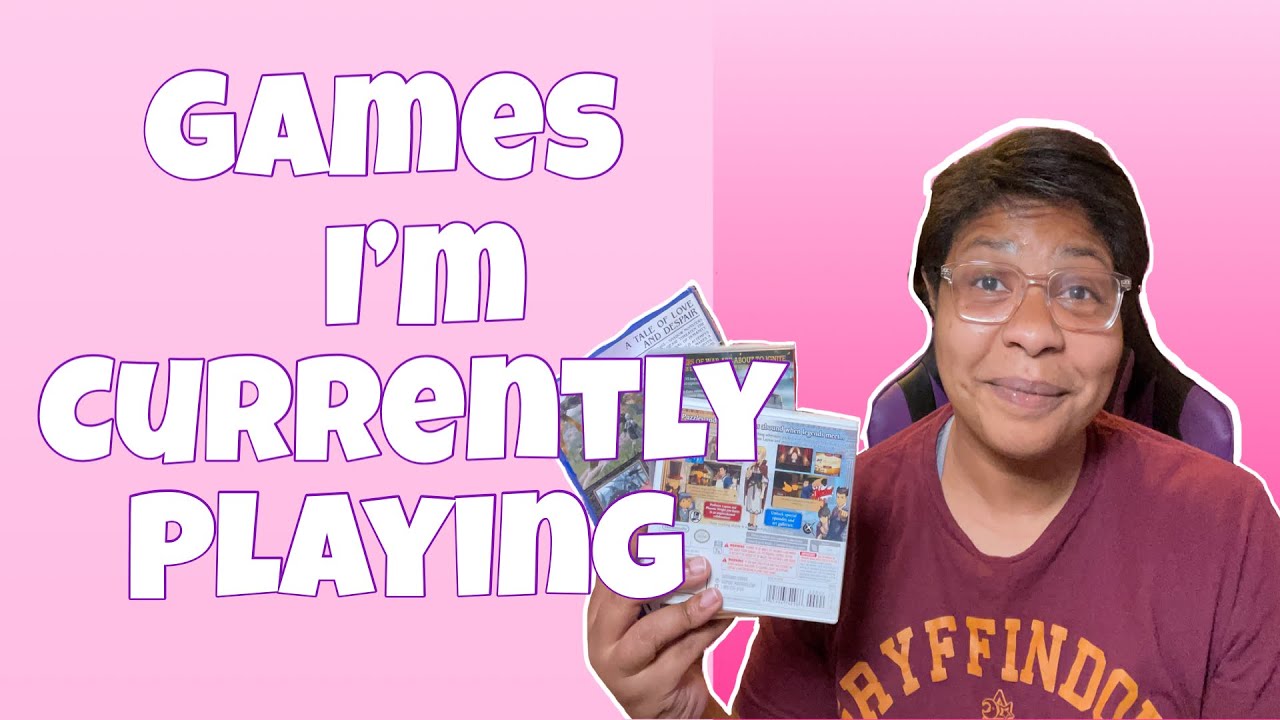 Games I’m Currently Playing! - YouTube