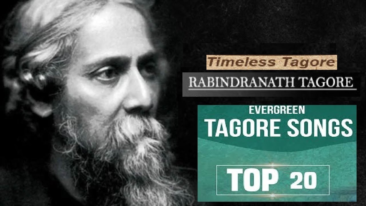 Rabindra Sangeet Top 20 - Best of Rabindra Sangeet- Rabindranath Tagore ...