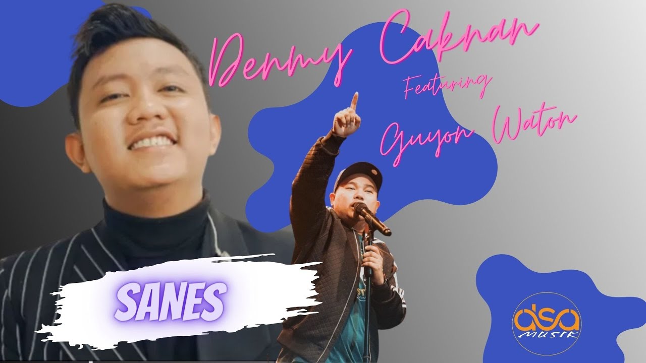 SANES - GuyonWaton x Denny Caknan (LIRIK) - YouTube