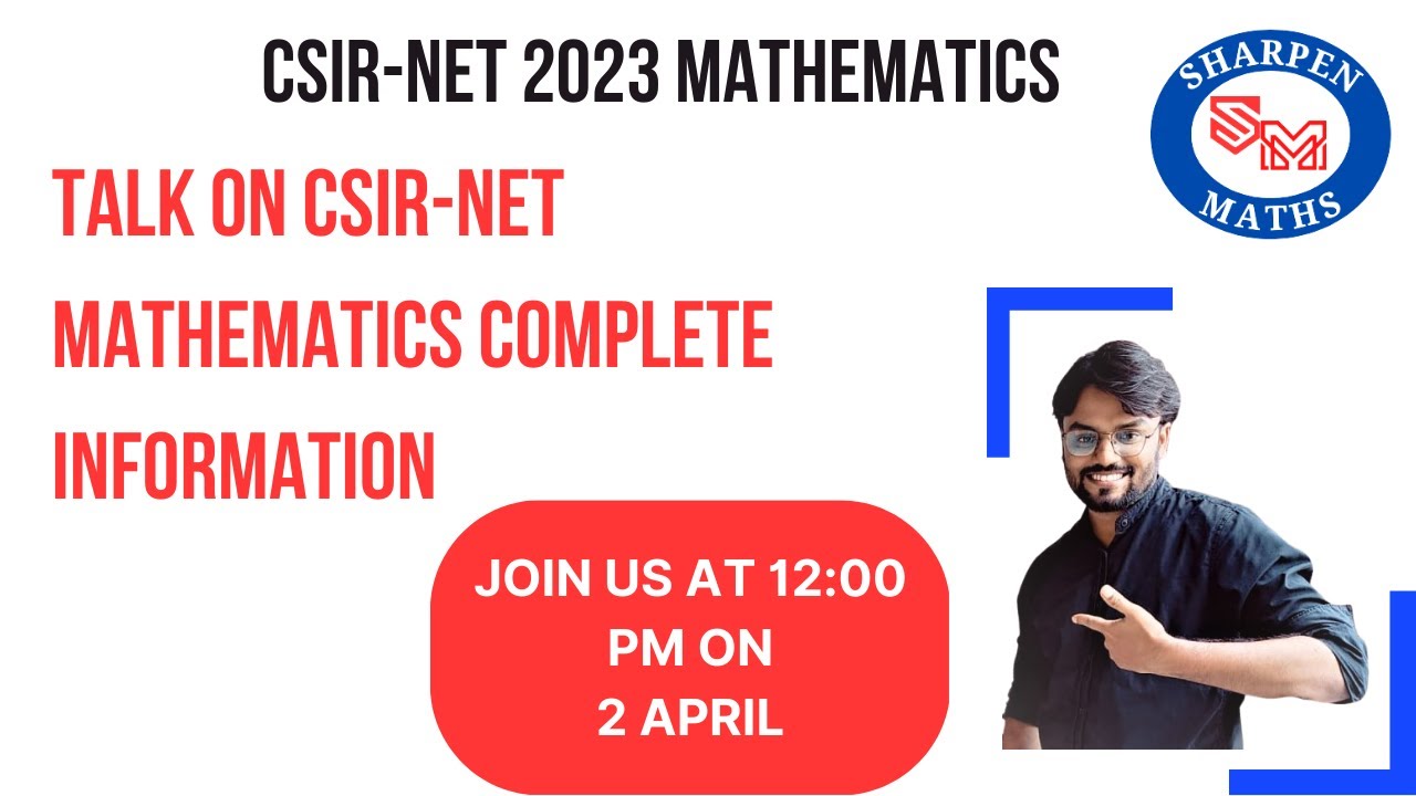 CSIR-NET Mathematics preparation Talk || Complete Information ...