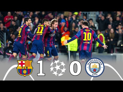 Barcelona 1 × 0 Manchester City ( Messi,Neymar & Rakitic Show) UCL 2014-2015 Extended Highlight HD