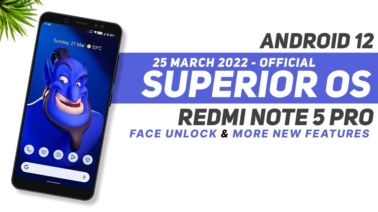 Superior OS Twelve Official For Redmi Note 5 Pro | Android 12 | Face ...
