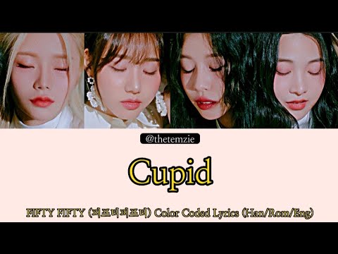 FIFTY FIFTY (피프티피프티) ~ Cupid ~ Color Coded Lyrics (Han/Rom/Eng) - YouTube