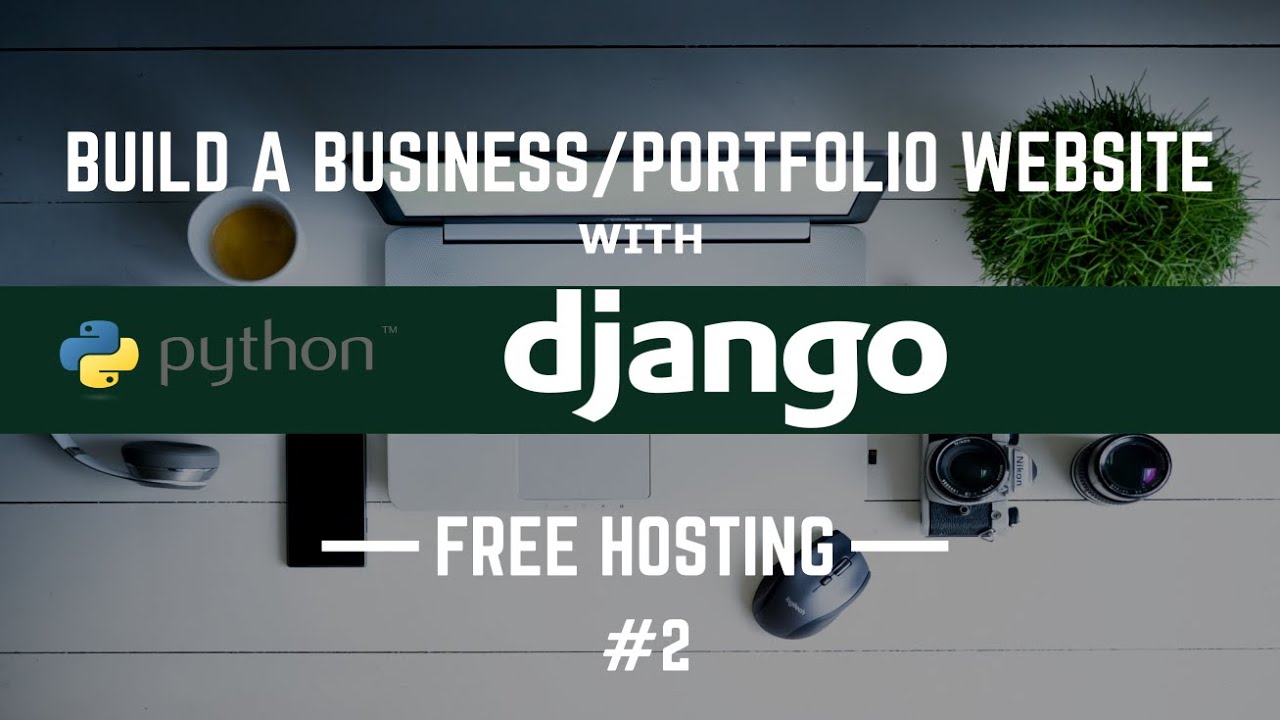 Build A Business Portfolio Website With Python And Django Creating