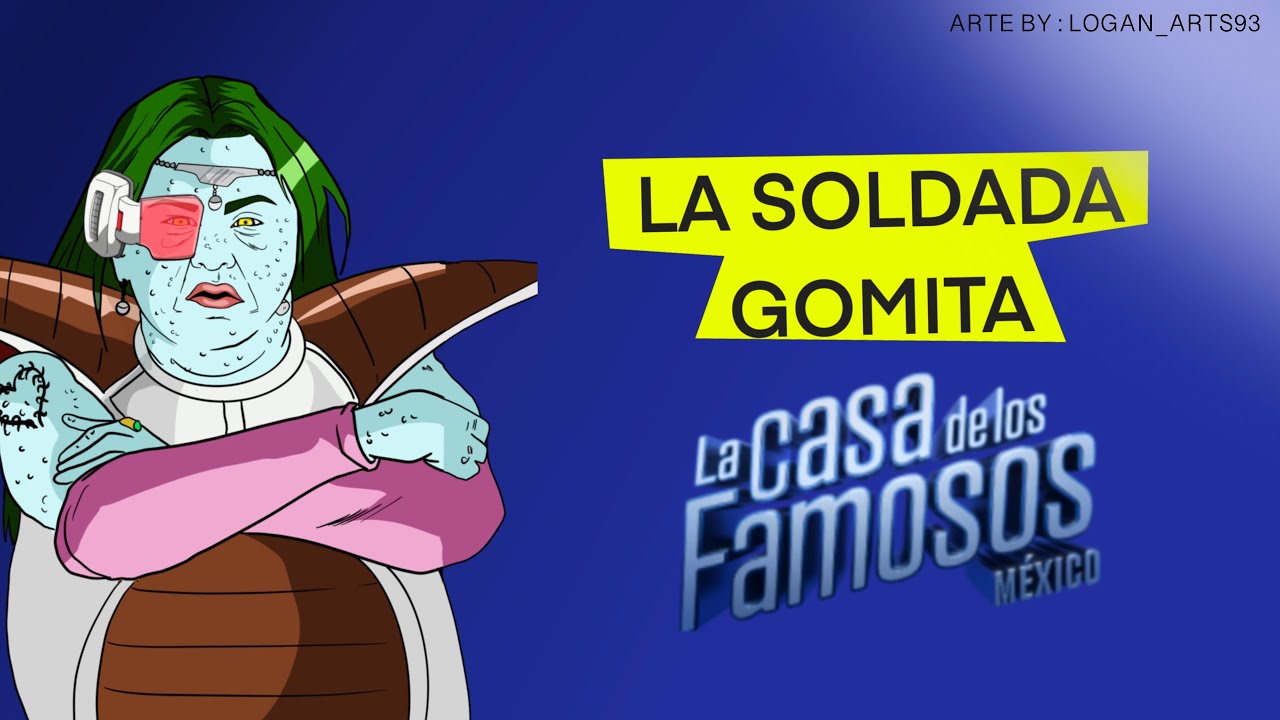 LA SOLDADA GOMITA EN LA CASA DE LOS FAMOSOS MEXICO - YouTube