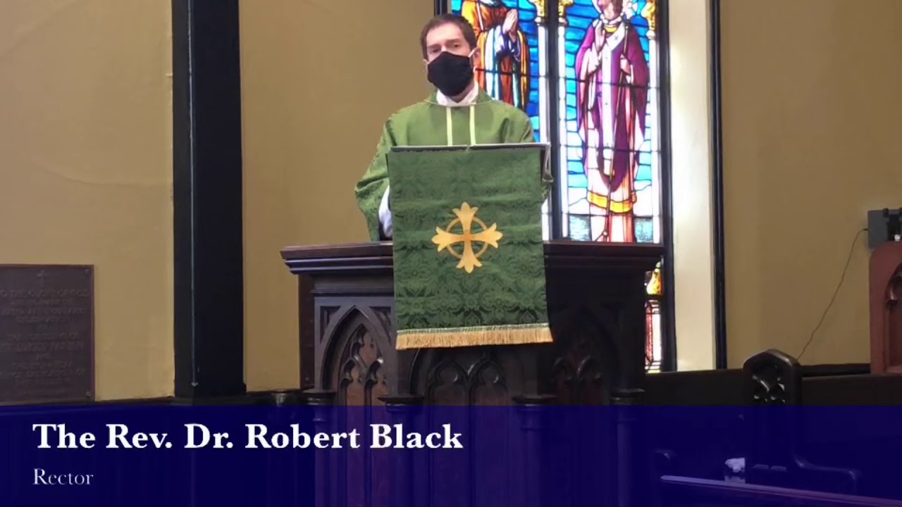 Sermon by The Rev. Dr. Robert Black, Rector. 1-17-21. - YouTube