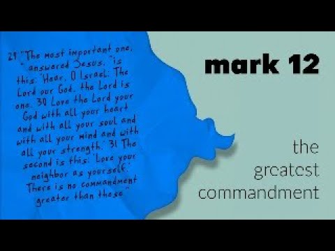 Mark 12: The Greatest Commandment - YouTube
